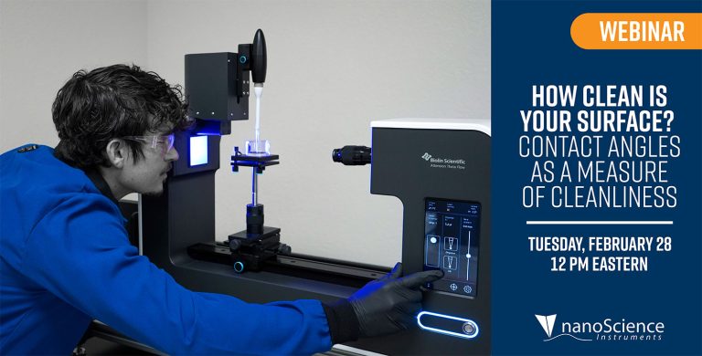How Clean is Your Surface? Contact Angles as a Measure of Cleanliness | Nanoscience Instruments