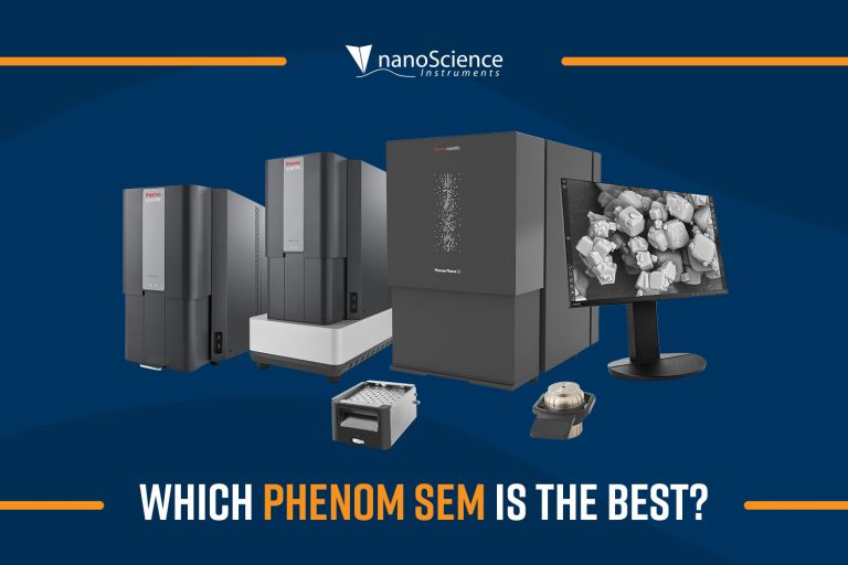 Decoding the Best Phenom SEM for Your Needs | Nanoscience Instruments