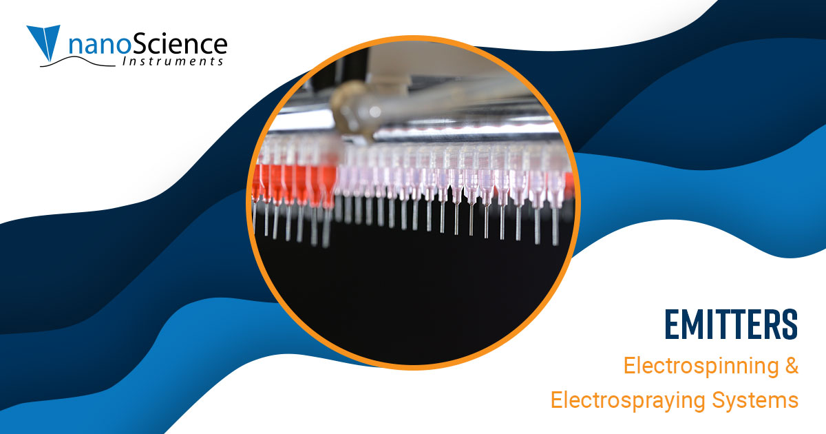 Electrospinning Emitters | Nanoscience Instruments