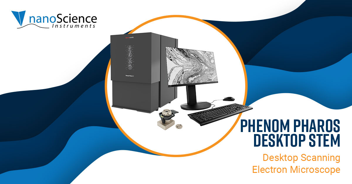 Phenom Pharos Desktop STEM | Nanoscience Instruments